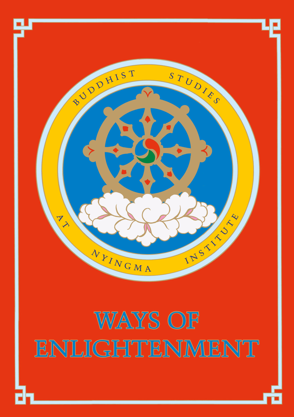 Ju Mipham: Ways of Enlightenment / Wege zur Erleuchtung – Buddhistische ...